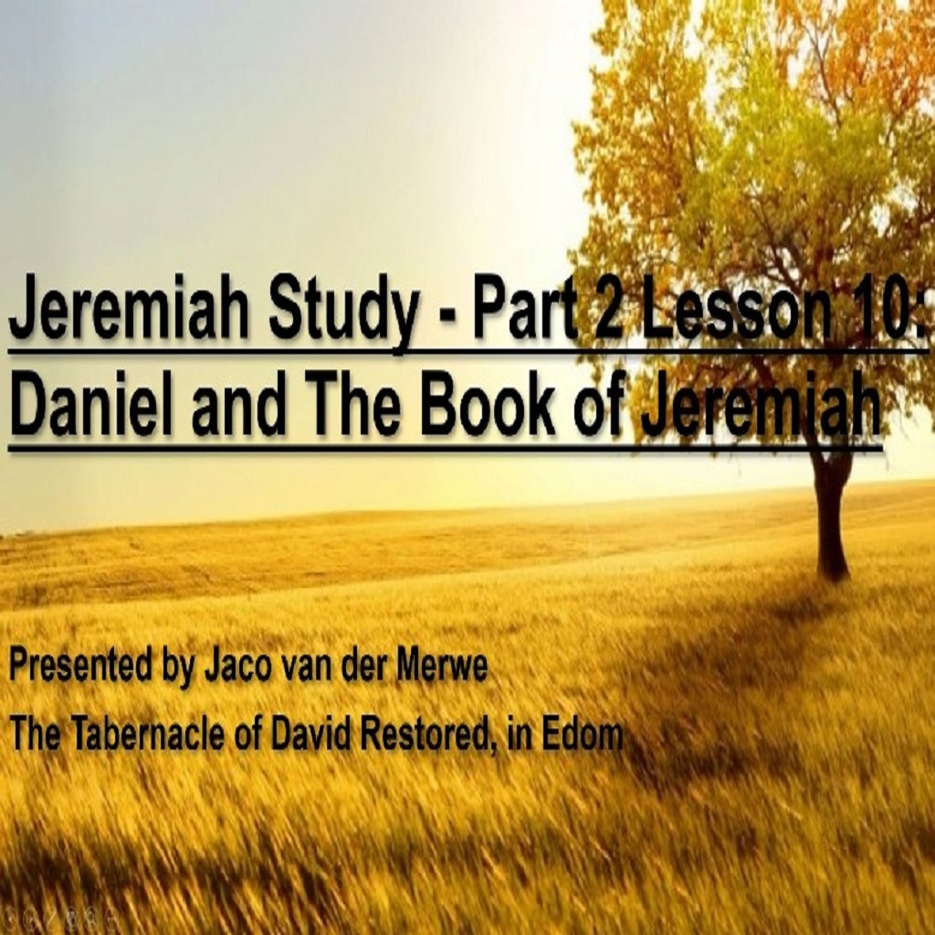 Jeremiah Study – Jeremiah and the Last Kings of Israel - Part 2 Lesson ...
